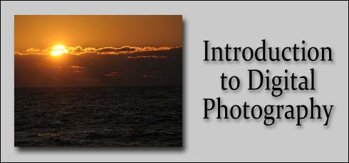 Introduction to Digital Photography | the DIGITAL process